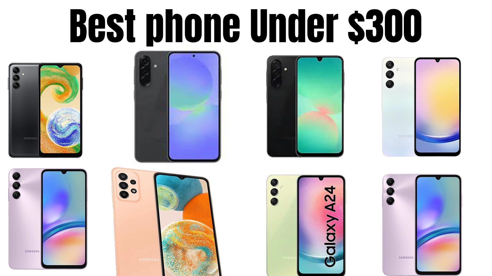 Top 10 Samsung Phones Under $300 - Ezoix.com